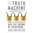 The Truth Machine: The Blockchain and the Future of Everything: Vigna ...