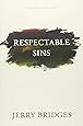 Respectable Sins Small-Group Curriculum: Confronting the Sins We ...