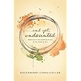 And Yet, Undaunted: Embraced by the Goodness of God in the Chaos of ...
