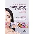 Manual Prático de Cosmetologia e Estética: Do básico ao avançado ...