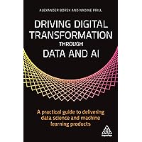 Amazon.com: Driving Digital Transformation through Data and AI: A ...