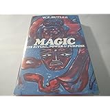 Amazon.com: Magic, Its Ritual, Power and Purpose (9781870450508): W.E ...
