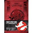 Tobin's Spirit Guide: Official Ghostbusters Edition: Burnham, Erik ...