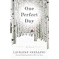 Amazon.com: One Perfect Day: A Novel: 9780446582100: Snelling, Lauraine ...