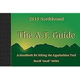 The A.t. Guide: A Handbook for Hiking the Appalachian Trail, Northbound ...