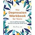 Amazon.com: The Depression Workbook for Teens: Tools to Improve Your ...