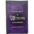 A Witch's Notebook: Lessons in Witchcraft: RavenWolf, Silver ...