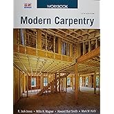 Modern Carpentry: Jones, R. Jack, Wagner, Willis H., Smith, Howard Bud ...
