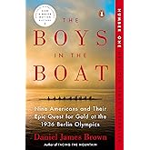 The Boys in the Boat: Nine Americans and Their Epic Quest for Gold at ...