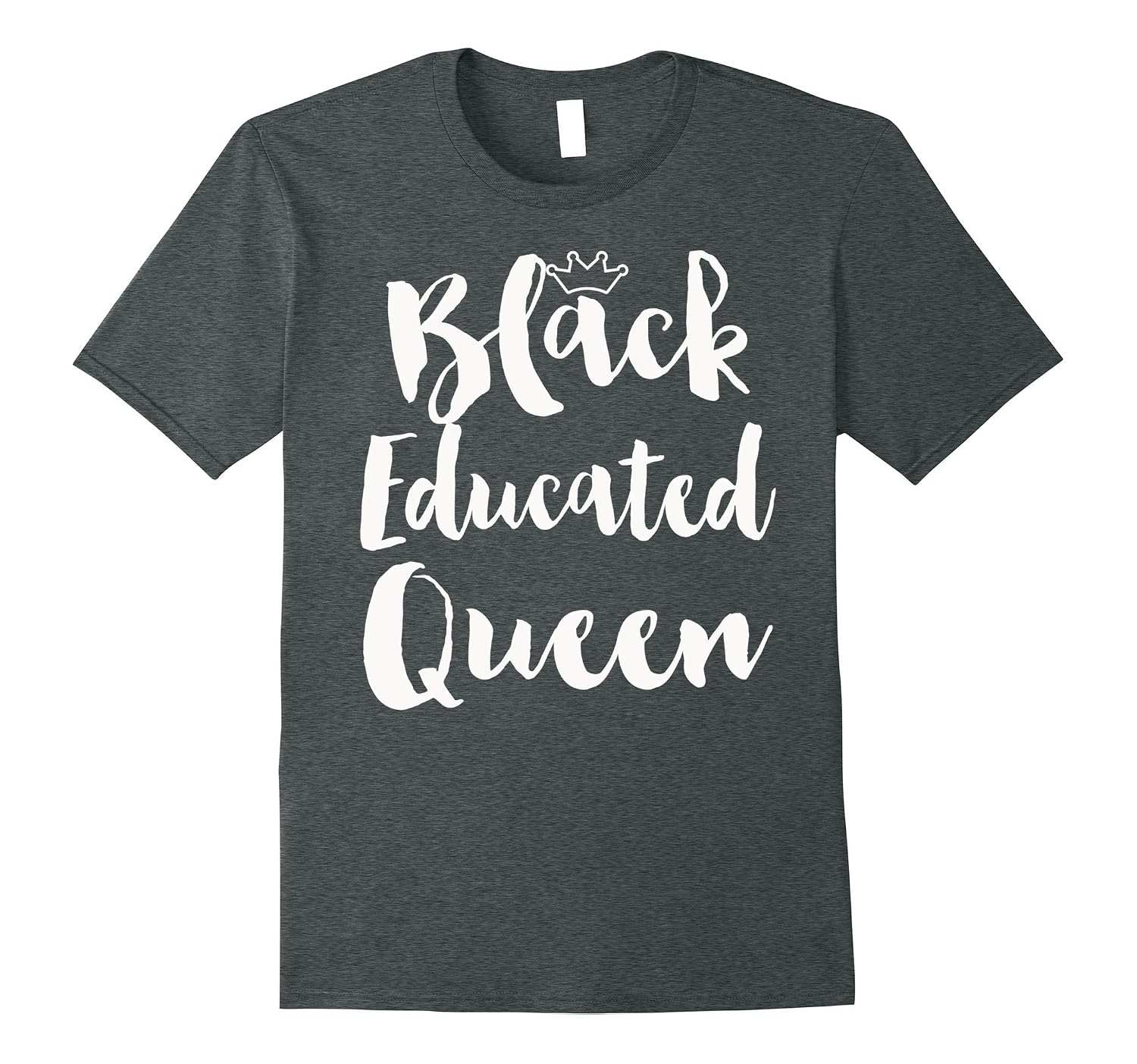 Black Educated Queen Funny T-Shirt-CD – Canditee