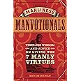 The Art of Manliness - Manvotionals: Timeless Wisdom and Advice on ...