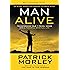 Man Alive: Transforming Your Seven Primal Needs into a Powerful ...