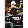 Valencia: Tea, Michelle: 9781580052382: Books - Amazon.ca
