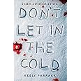Amazon.com: Don't Let In the Cold: 9781728256764: Parrack, Keely: Books