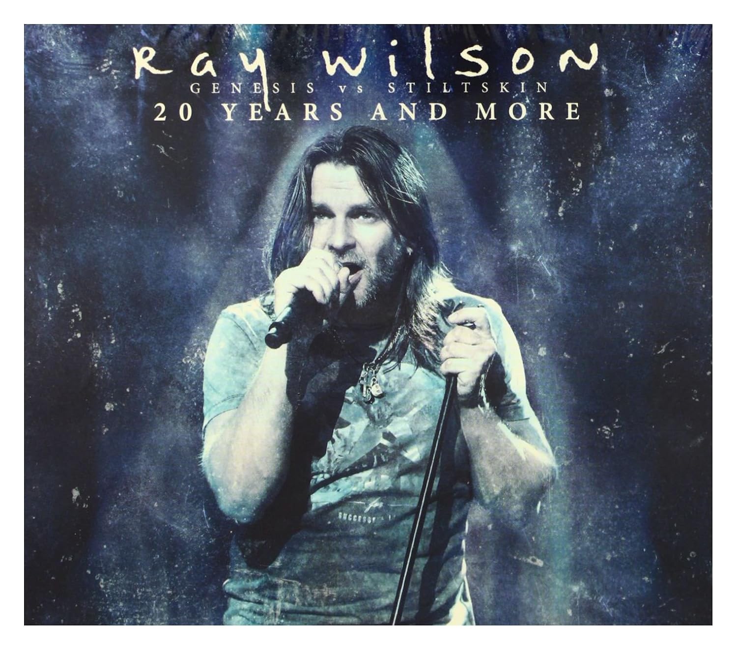 Ray Wilson: 20 Years And More - Genesis Vs Stiltskin +: Ray Wilson ...