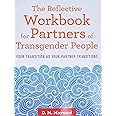 The Reflective Workbook for Partners of Transgender People: Your ...