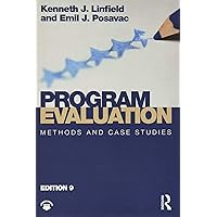 Program Evaluation: Methods and Case Studies: Linfield, Kenneth J., Posavac, Emil J ...