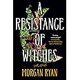 Amazon.com: A Resistance of Witches: A Novel: 9780593831960: Ryan, Morgan: Books