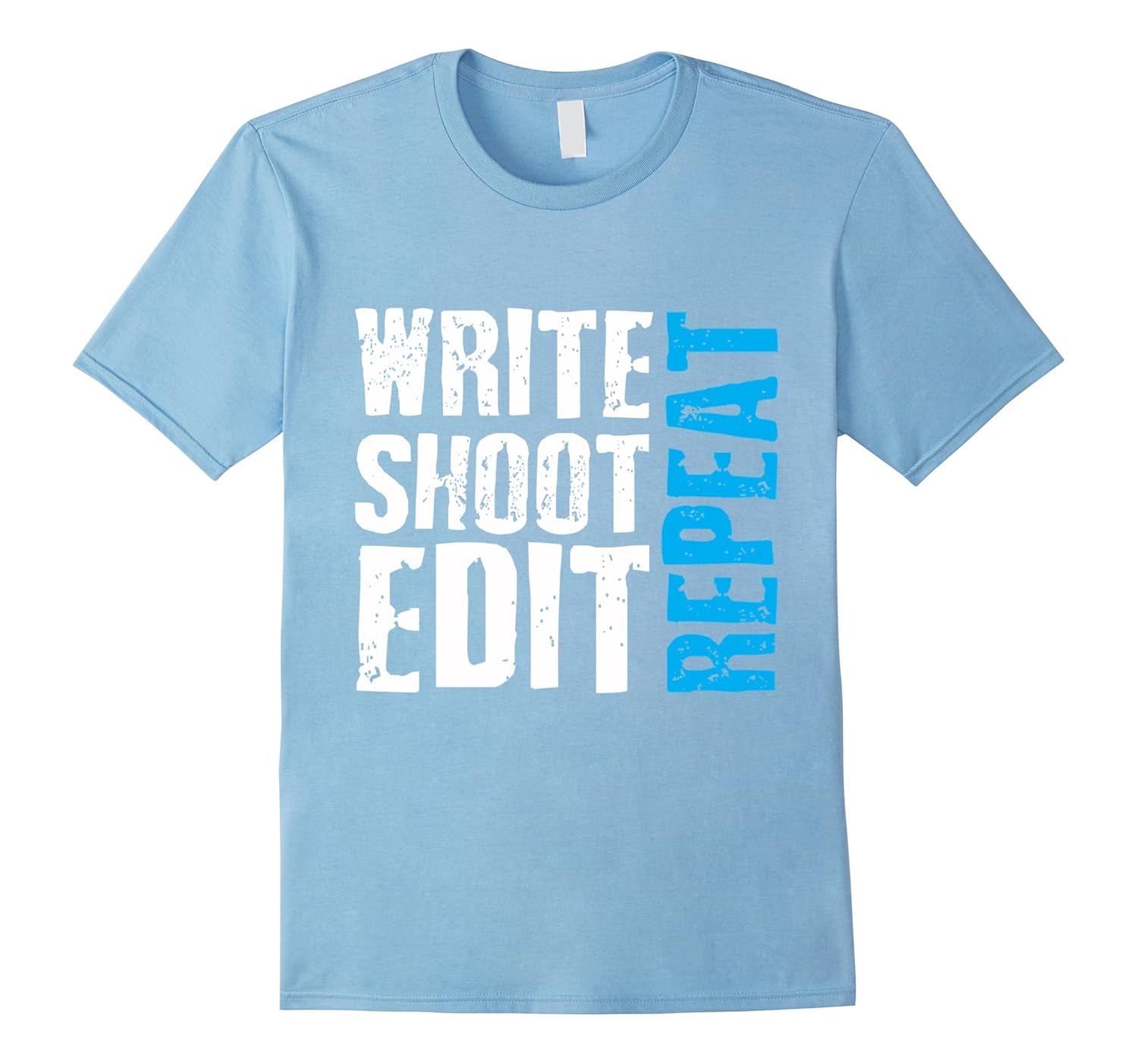 Write Shoot Edit Repeat-TD – Teedep