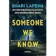 Someone We Know: A Novel: Lapena, Shari: 9780525557654: Amazon.com: Books