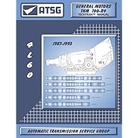 Amazon.com: ATSG 700R4 (1987-1993) GM Transmission Repair Manual (700R4 ...