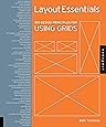 Layout Essentials: 100 Design Principles for Using Grids: Amazon.it ...