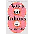 Notes on Infinity: A Novel: Taylor, Austin: 9781250376107: Amazon.com ...