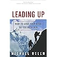Leading Up: How to Lead Your Boss So You Both Win: Useem, Michael ...