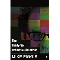 The Thirty-Six Dramatic Situations: Polti, Georges: 9780871161093 ...