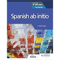 Spanish ab initio for the IB Diploma Grammar and Skills Workbook: Bagwe ...