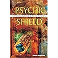 Psychic Shield: The Personal Handbook of Psychic Protection: Matthews ...