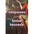 Trespasses: A Novel: Kennedy, Louise: 9780593540893: Amazon.com: Books