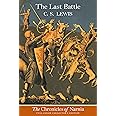 The Last Battle (The Chronicles of Narnia, Book 7) (Chronicles of ...