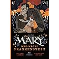 Mary Who Wrote Frankenstein (Who Wrote Classics): Bailey, Linda, Sardà ...