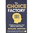 Amazon.com: The Choice Factory: 25 behavioural biases that influence ...