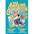 The Amazing Generation: Your Guide to Fun and Freedom in a Screen ...