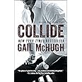 Collide: Book One in the Collide Series: McHugh, Gail: 9781476765341 ...