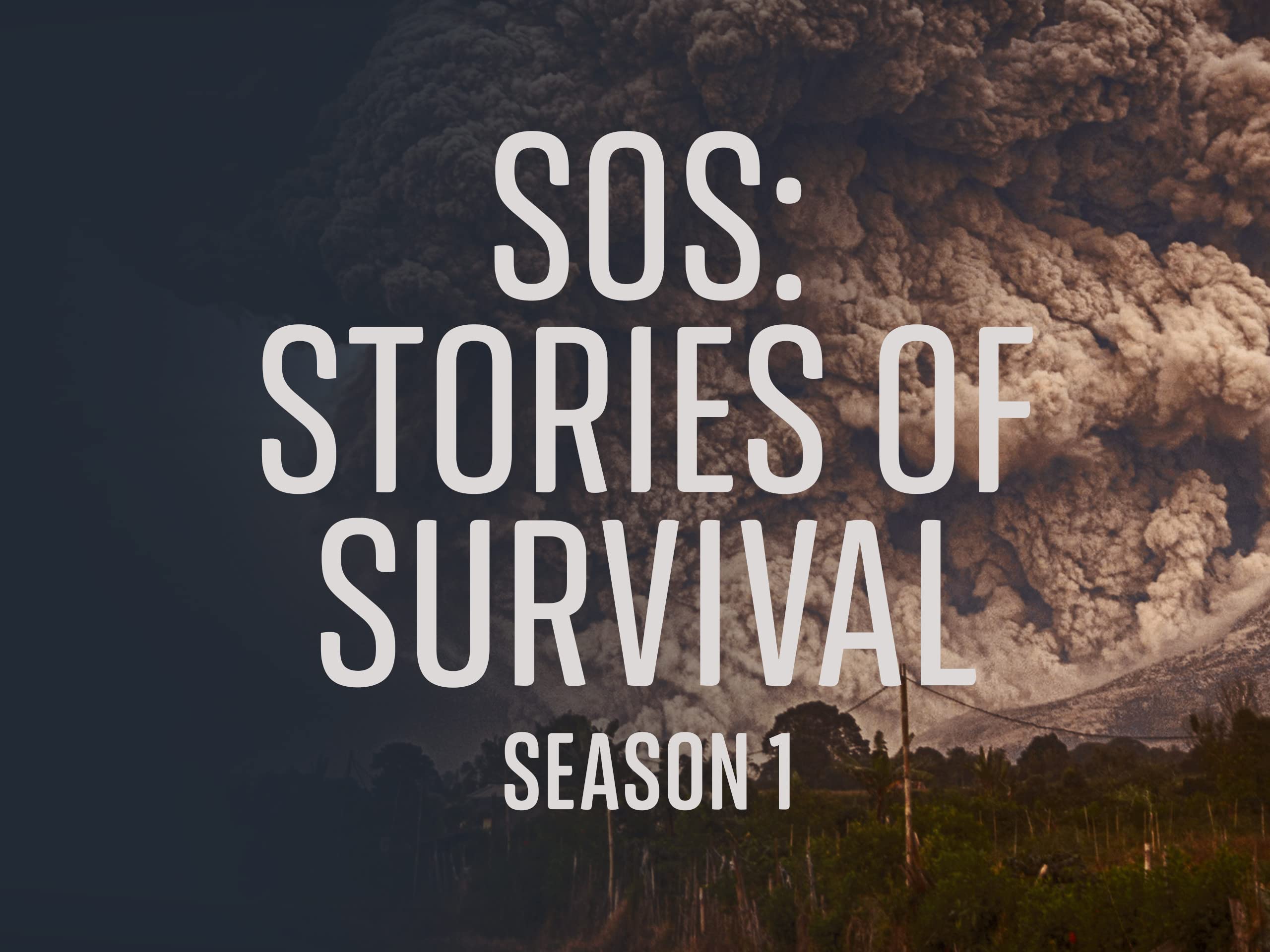 Watch SOS: Stories Of Survival S1 | Prime Video