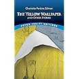 The Yellow Wallpaper and Other Stories (Dover Thrift Editions ...