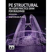 PPI PE Structural 16-Hour Practice Exam for Buildings, 6th Edition – Practice Exam with Full ...