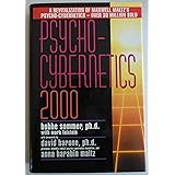 Psycho Cybernetics 2000: Maxwell Maltz Foundation, Bobbe Sommer ...