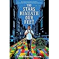 The Stars Beneath Our Feet: Moore, David Barclay: 9781524701246: Amazon ...