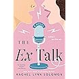 The Ex Talk: Solomon, Rachel Lynn: 9780593200124: Amazon.com: Books
