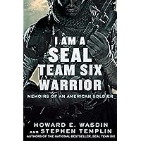 Amazon.com: I Am a SEAL Team Six Warrior: Memoirs of an American ...