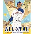 All Star: How Larry Doby Smashed the Color Barrier in Baseball: Vernick ...