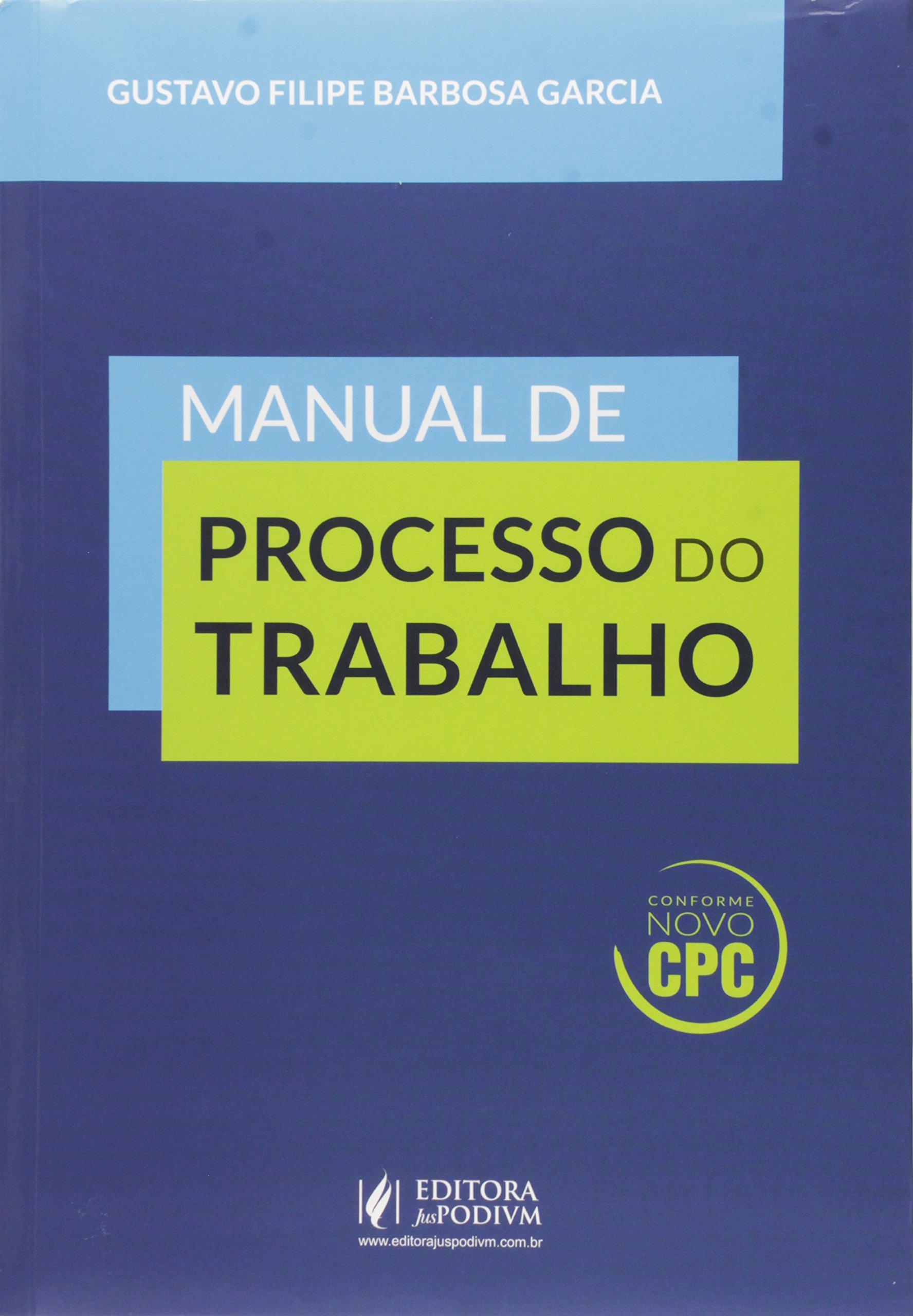 Manual de Processo do Trabalho. Conforme Novo CPC PDF Gustavo Filipe Barbosa Garcia