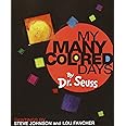 My Many Colored Days: Dr. Seuss, Steve Johnson, Lou Fancher ...