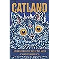 Catland: Louis Wain and the Great Cat Mania: Hughes, Kathryn ...