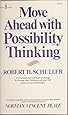 Move ahead with possibility thinking (A Spire book): Schuller, Robert ...