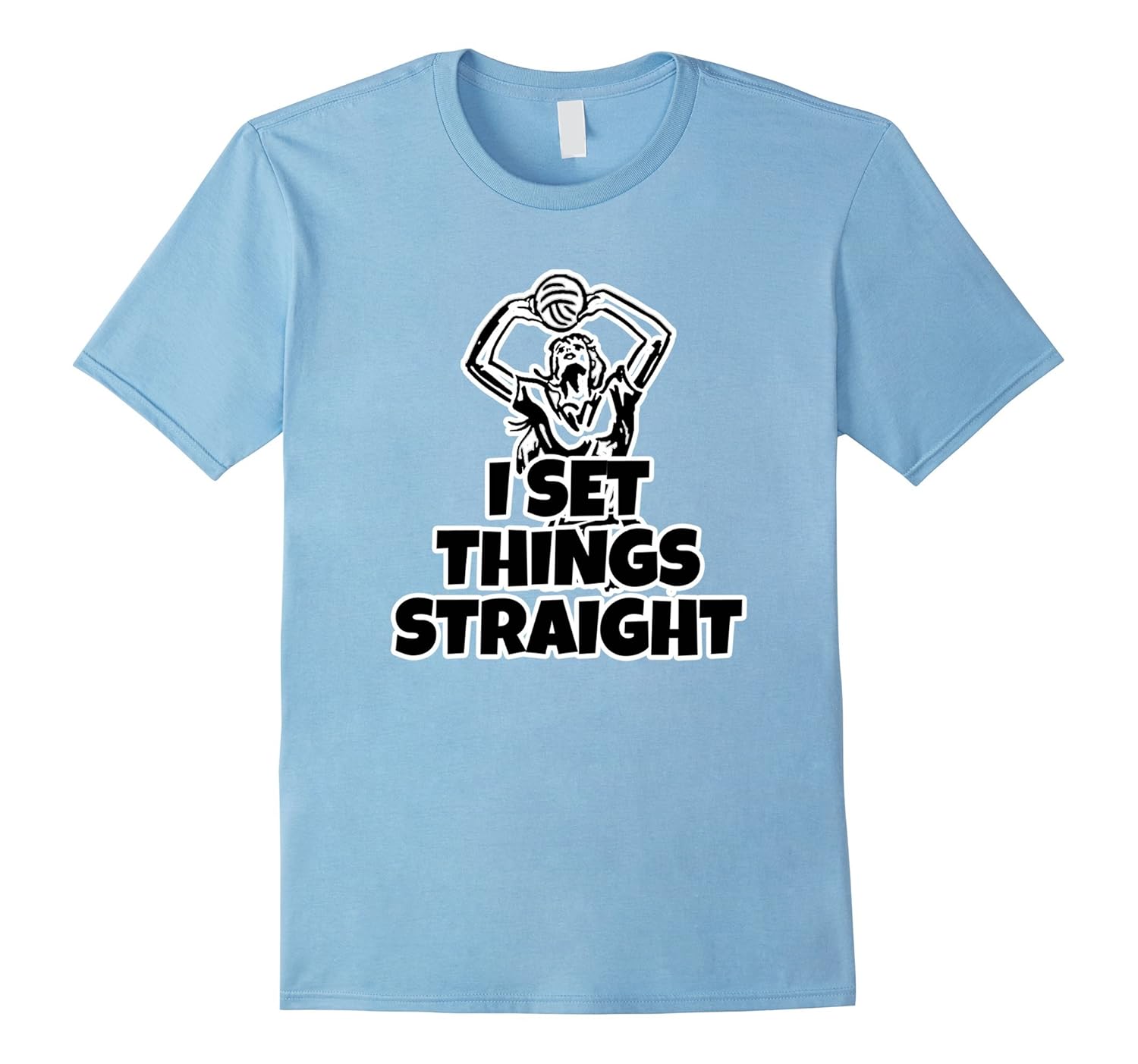 I Set Things Straight Womens Volleyball Setter Shirt-TJ – theteejob
